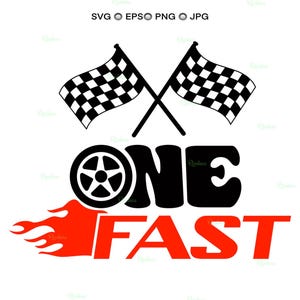 1st Birthday Svg, Fast One Svg, Racing Svg, Car Svg, Boy Birthday Svg ...