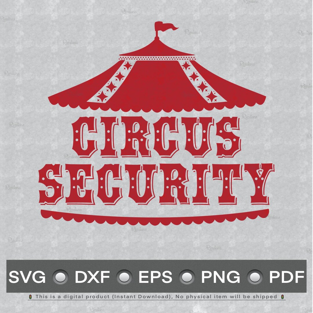 Circus Security PNG, Security Circus SVG, Circus Security DXF, Security ...