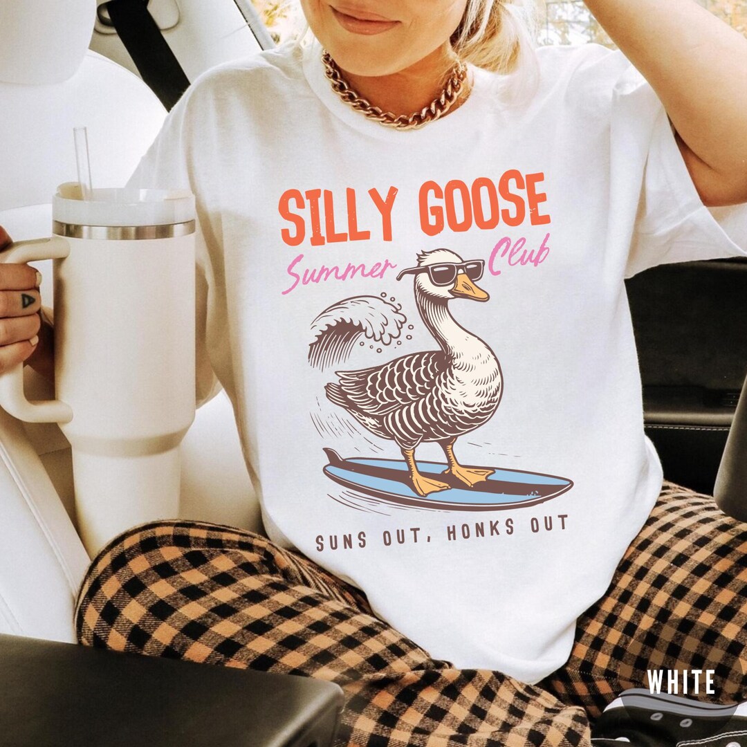 Funny Summer Goose Shirt, Silly Goose Club Tee, Suns Out Honks Out ...