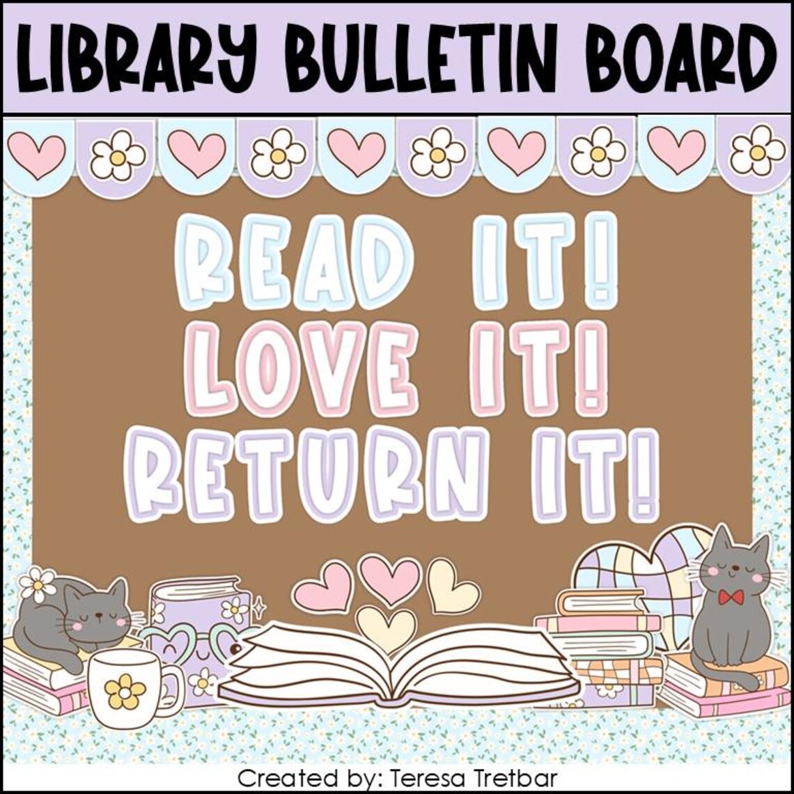 Library Bulletin Board, End of Year Book Return, Read It Love It Return ...