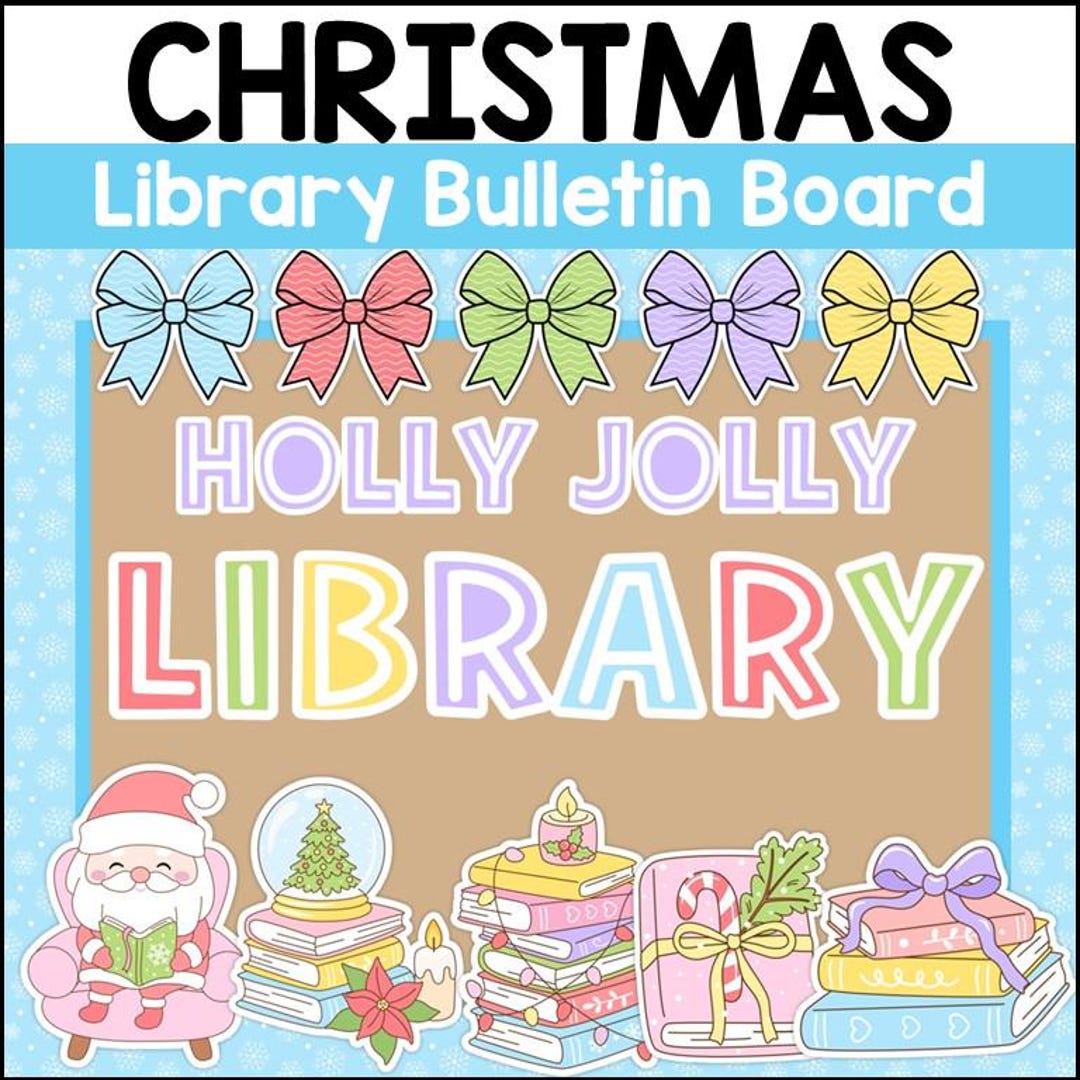 Christmas Library Bulletin Board Holly Jolly Library Holiday Book ...