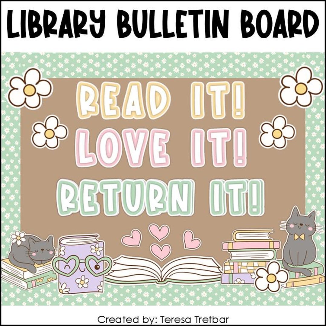 Library Bulletin Board, End of Year Book Return, Read It Love It Return ...