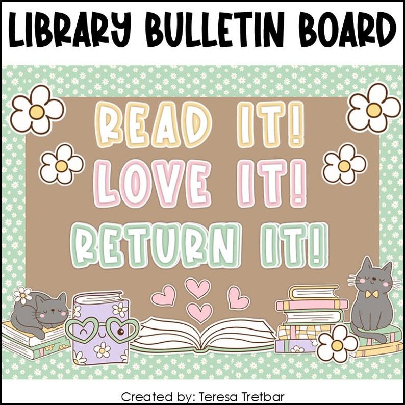 Library Bulletin Board, End of Year Book Return, Read It Love It Return ...