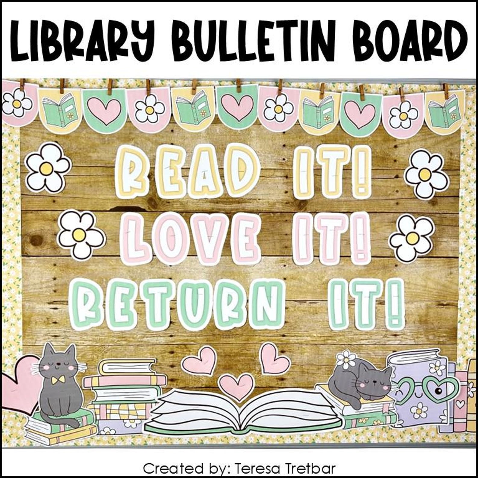Library Bulletin Board, End of Year Book Return, Read It Love It Return ...