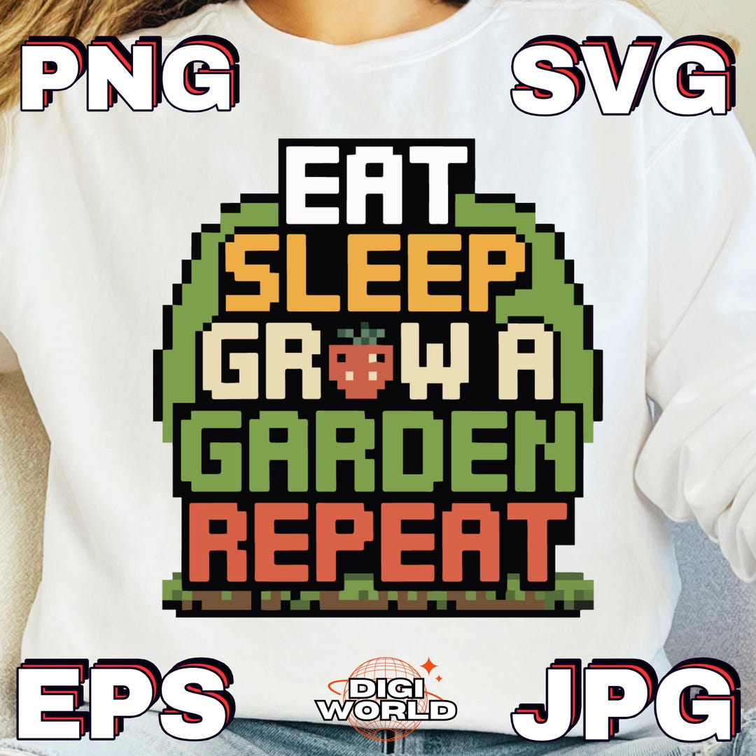 Funny Game Eat Sleep Grow A Garden Repeat PNG | Gamer Humor Gardening ...