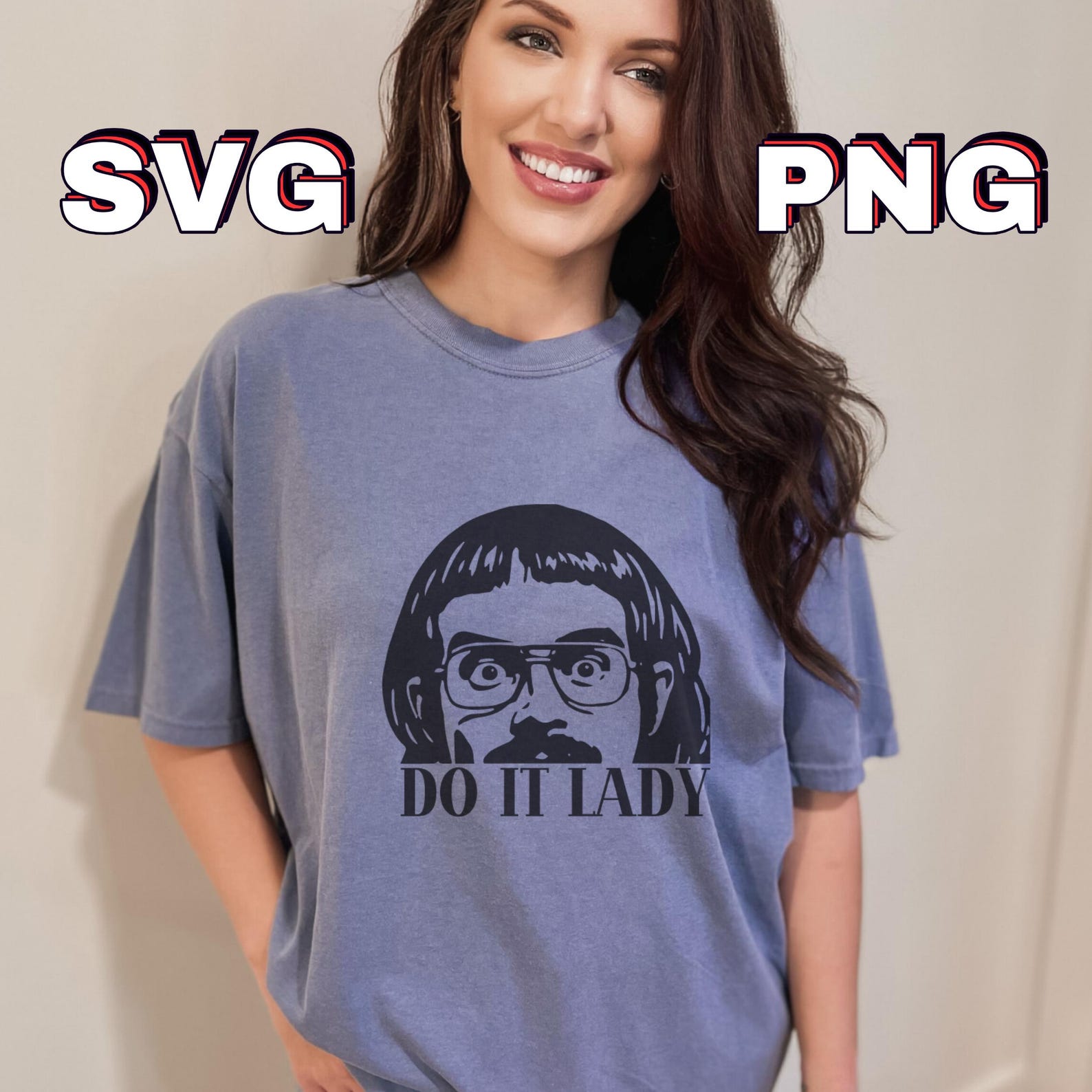 Funny Do It Lady SVG PNG EPS | Sassy Quote Shirt Design | Bold Digital ...