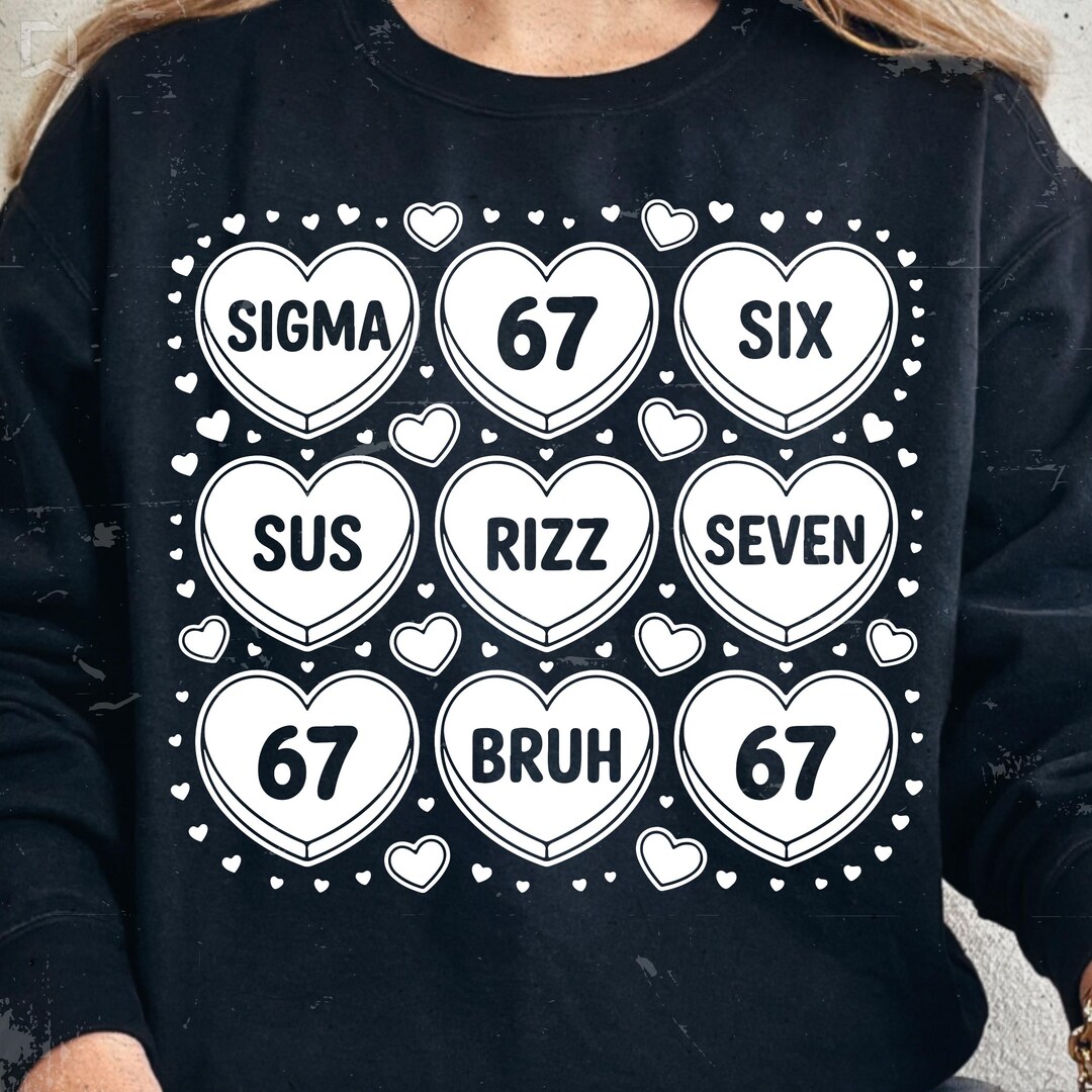 Sigma 67 Rizz Bruh SVG PNG | Funny Valentine Hearts Design | Gen Z Meme ...