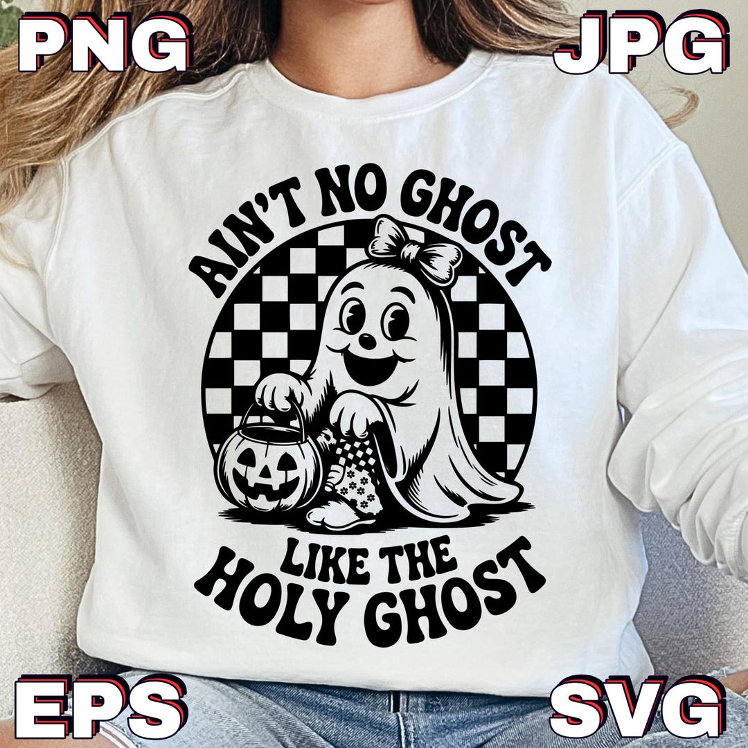 Aint No Ghost Like the Holy Ghost SVG | Groovy Halloween PNG | Holy ...