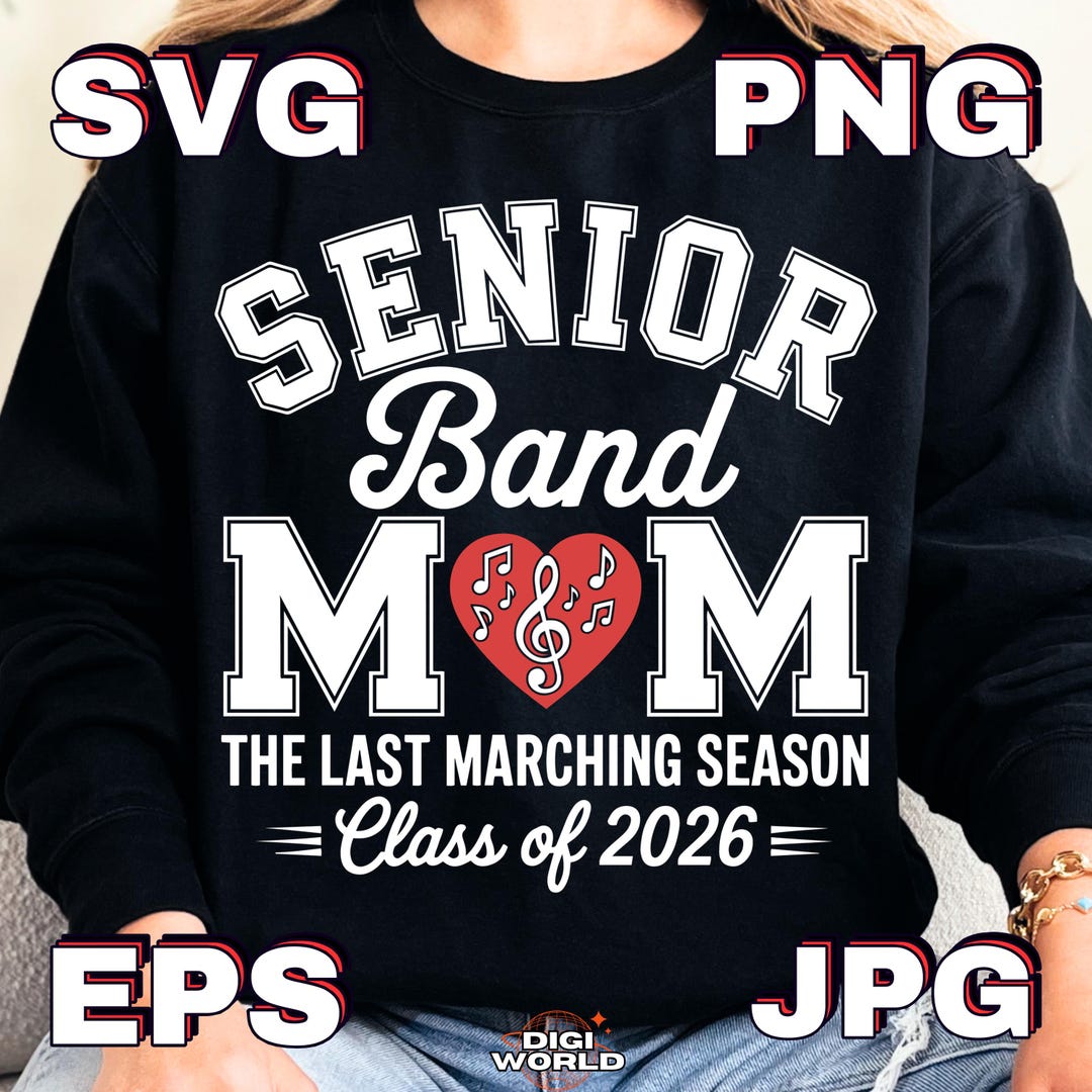 Senior Band Mom 2026 PNG | Last Marching Season Shirt Design ...