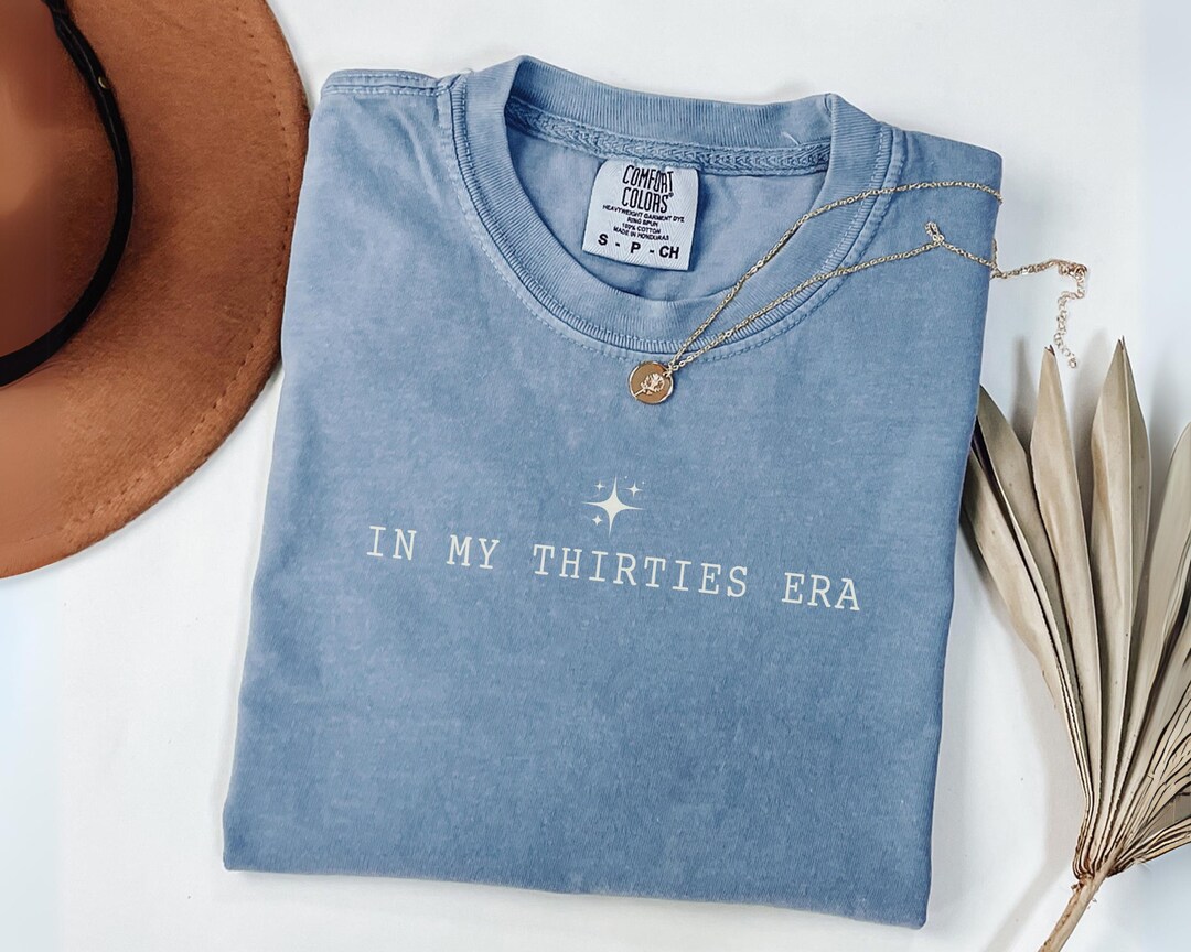 Comfort Colors® in My Thirties Era Shirt, Retro 30th Birthday Tee for ...