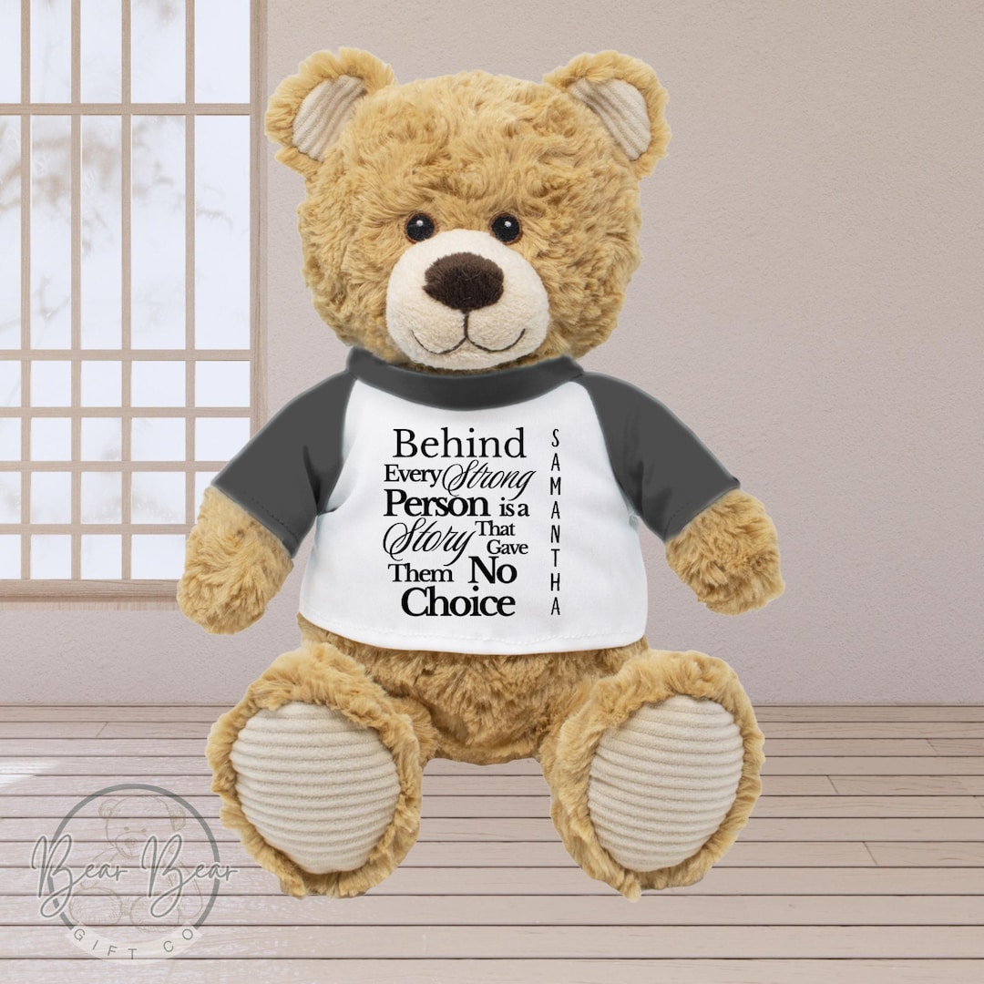 Personalized Encouraging Teddy Bear Gift, Behind Every Strong Person is ...