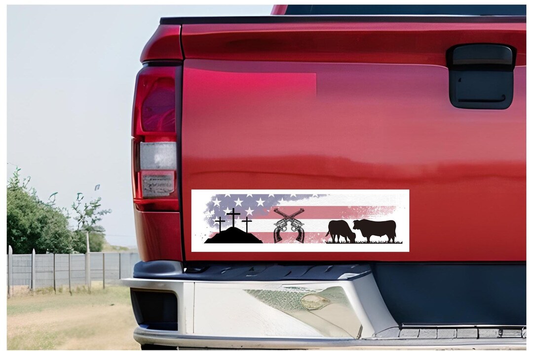 Patriotic Bumper Sticker, Guns, Cattle, Faith Sticker, Patriotic ...