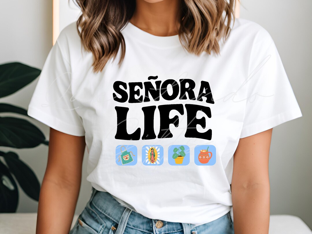 Señora Life PNG File: Digital Download for Mugs, Shirts, & More - Etsy