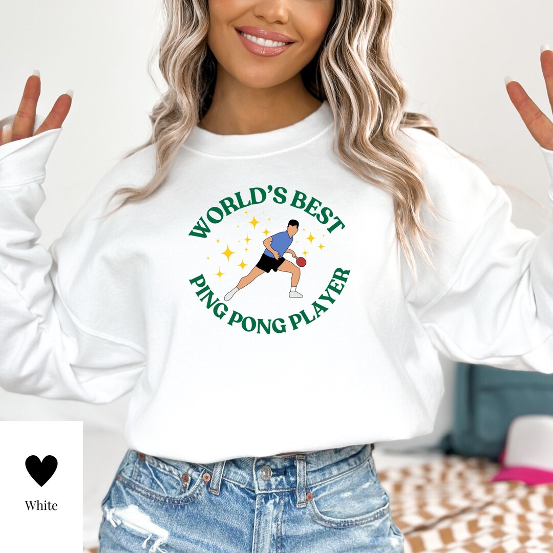 World's Best Ping Pong Player Crewneck, Funny Sweatshirt, Ping Pong ...