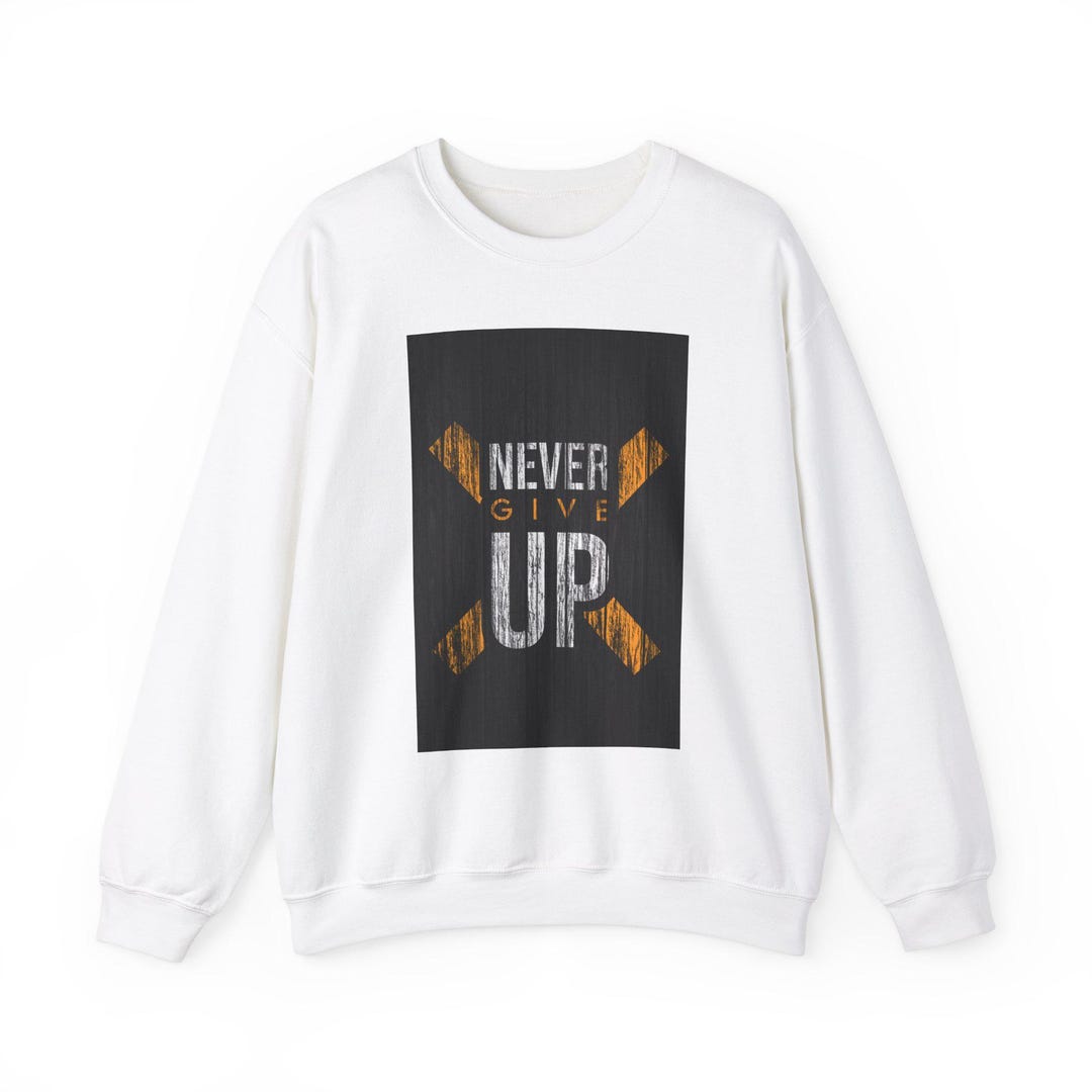 Motivational Sweatshirt, Inspirational Jumper, Never Give up Shirt ...