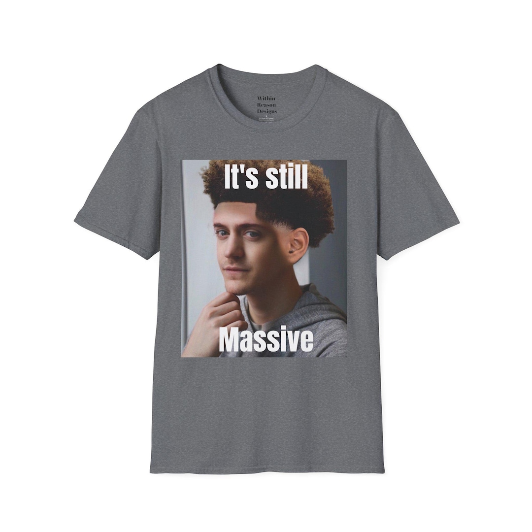 Low Taper Fade It's Still Massive Tee - Etsy