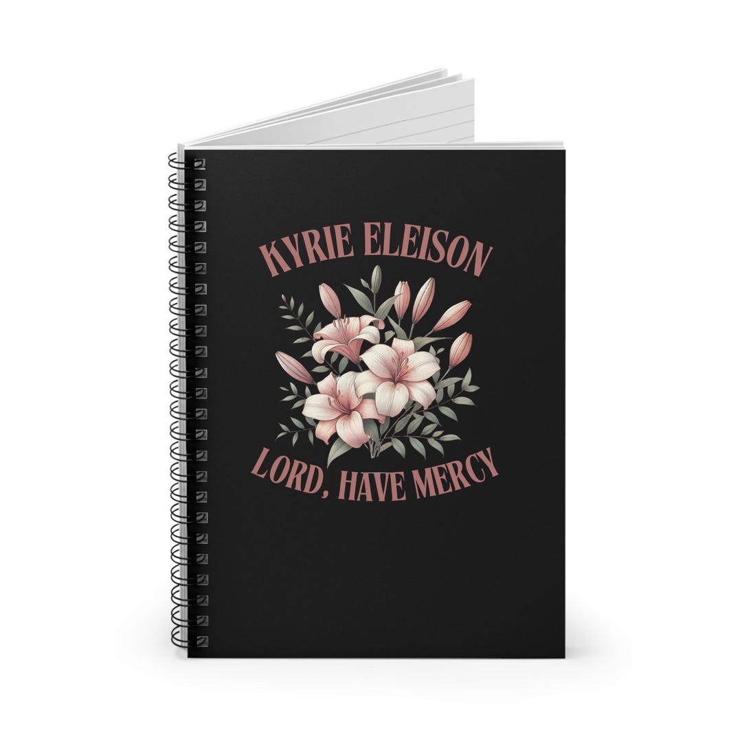 Kyrie Eleison Spiral Notebook – "lord Have Mercy" Prayer Journal ...