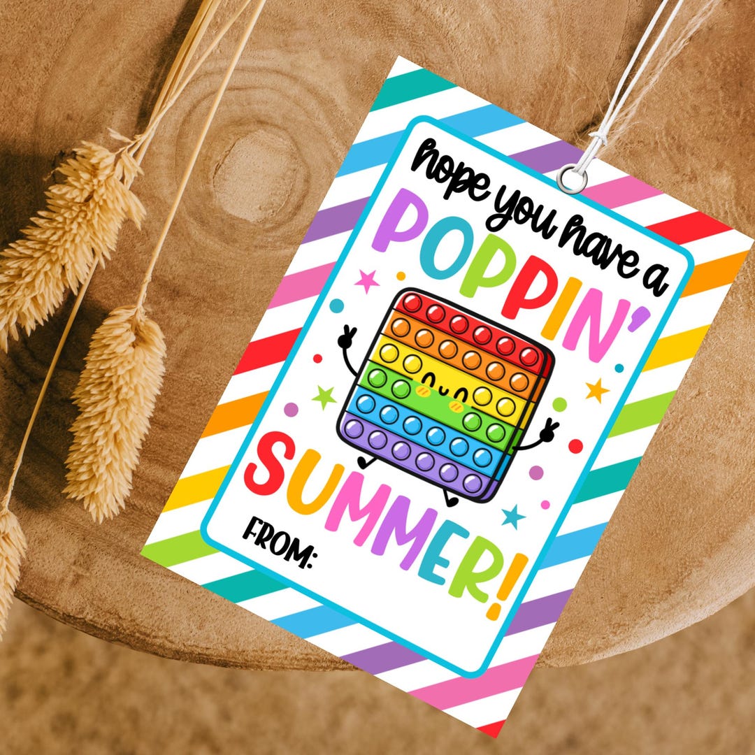 Pop It Gift Tags, End of School Year Tags, End School Year of Kids ...