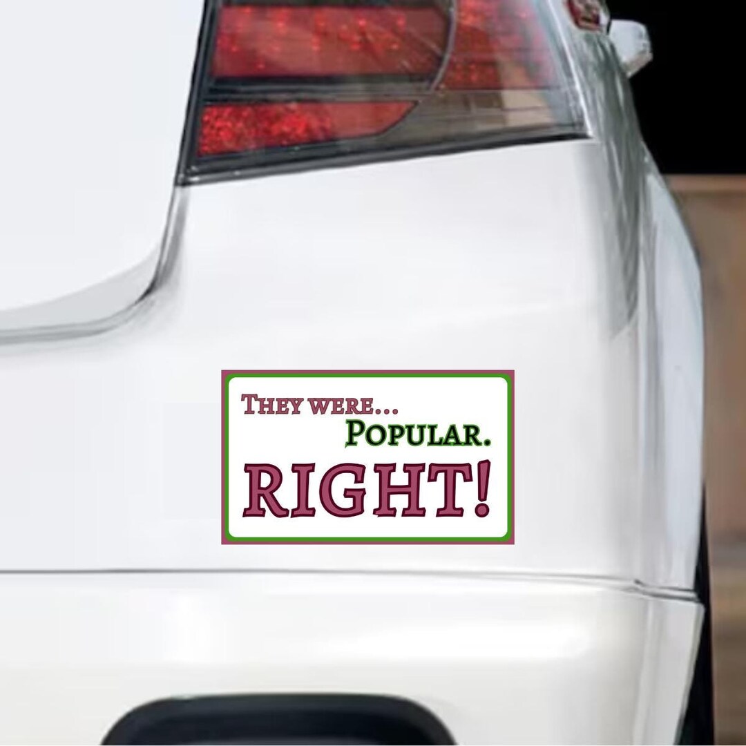 Wicked Movie Bumper Sticker. They Were... Popular. RIGHT! - Etsy