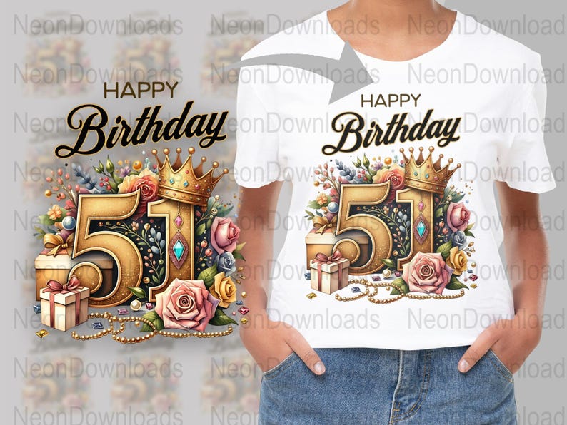 Happy Birthday 51st PNG, Fifty-one and Fabulous, 51st Birthday Tshirt ...