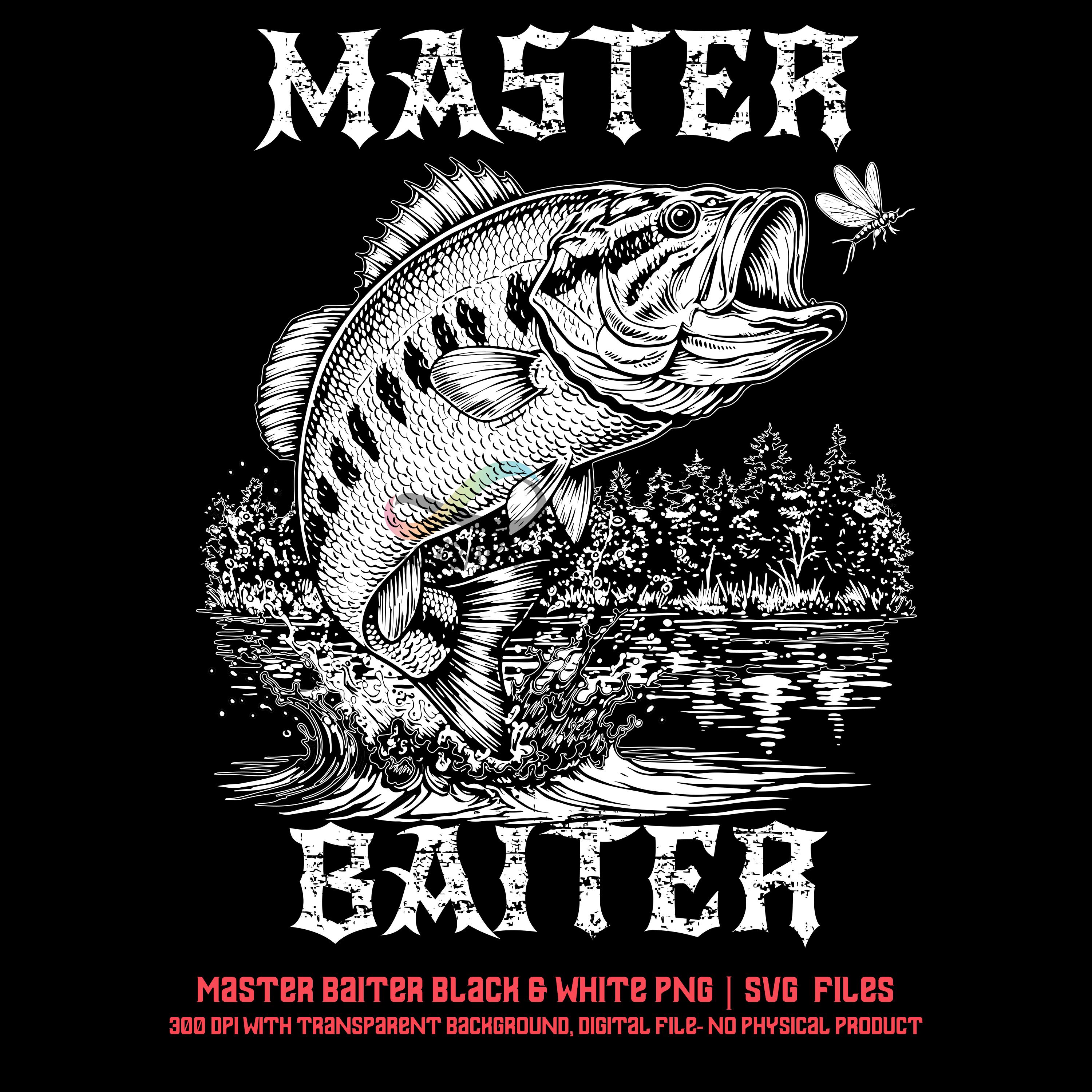 Master Baiter Fishing SVG & PNG | Fun Fishing Design for T-shirts ...