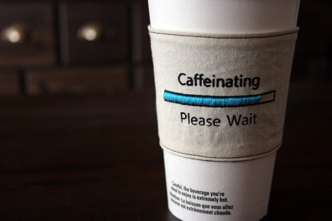 Caffeinating Please Wait Cup Cozy - Etsy