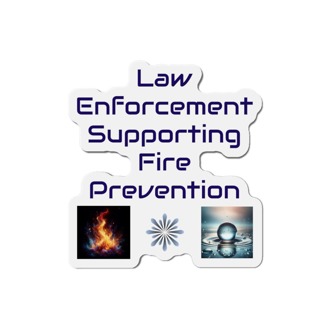 Die-cut Magnets Support Fire Prevention Gift for Law Enforcement ...