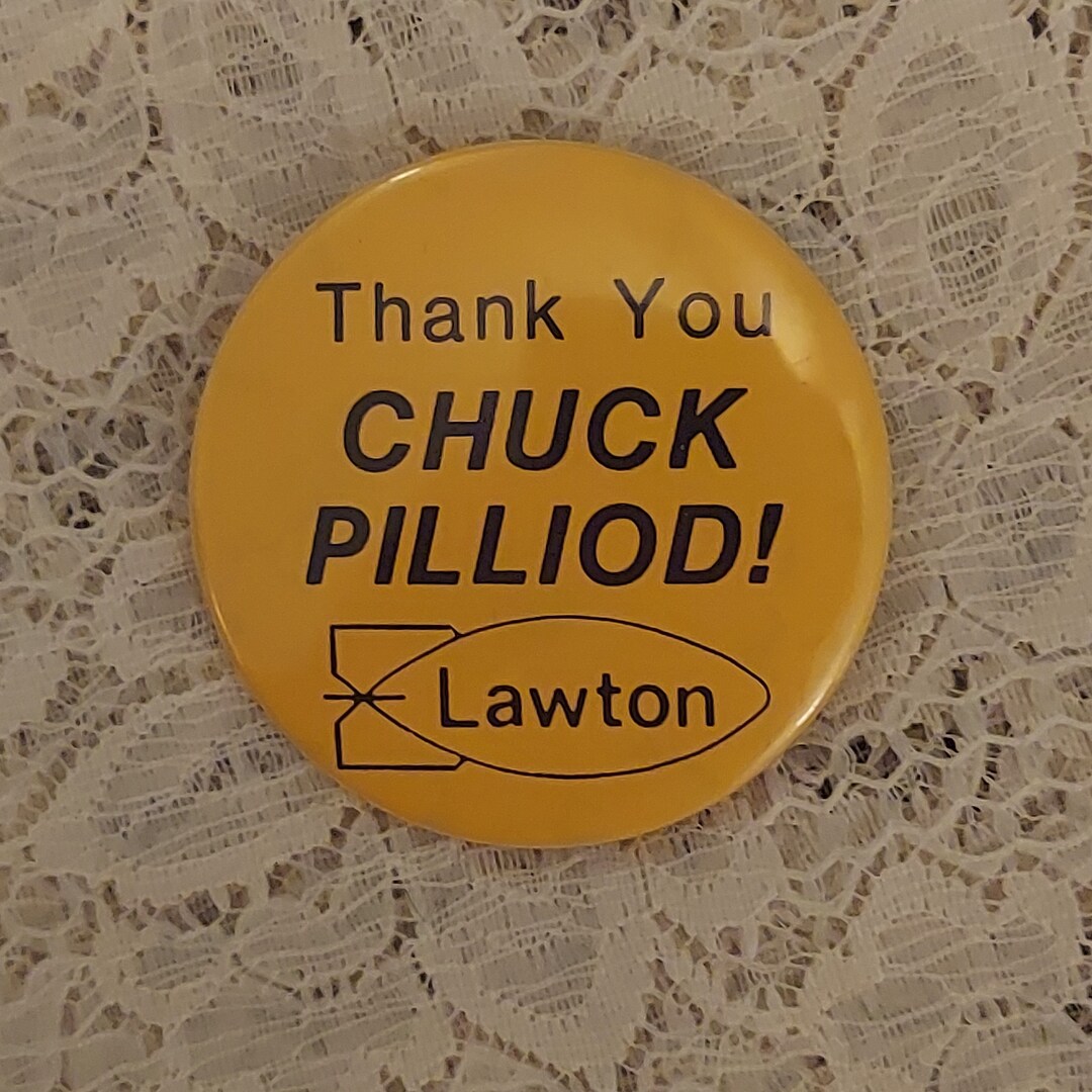 Vintage Goodyear Lawton Button Thank You Chuck Pilliod Collectible Pin ...
