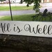 All Is Well Rustic Wood Sign Hand Painted Sign Inspirational | Etsy