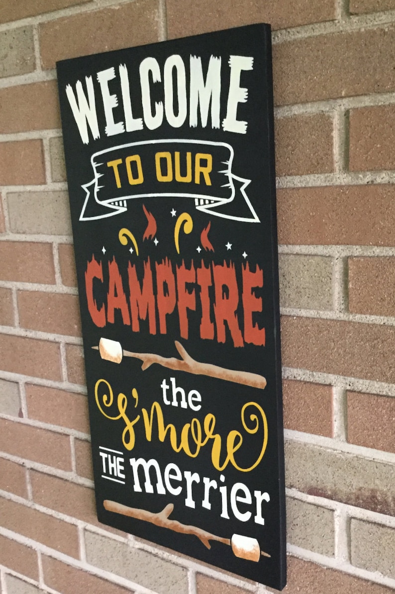 Welcome To Our Campfire the Smore the Merrier Campfire Sign / | Etsy