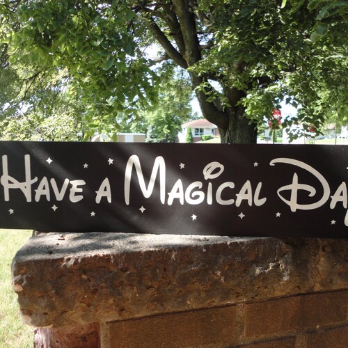 Have A Magical Day Disney Sign / Mickey Mouse Sign / Boy's | Etsy