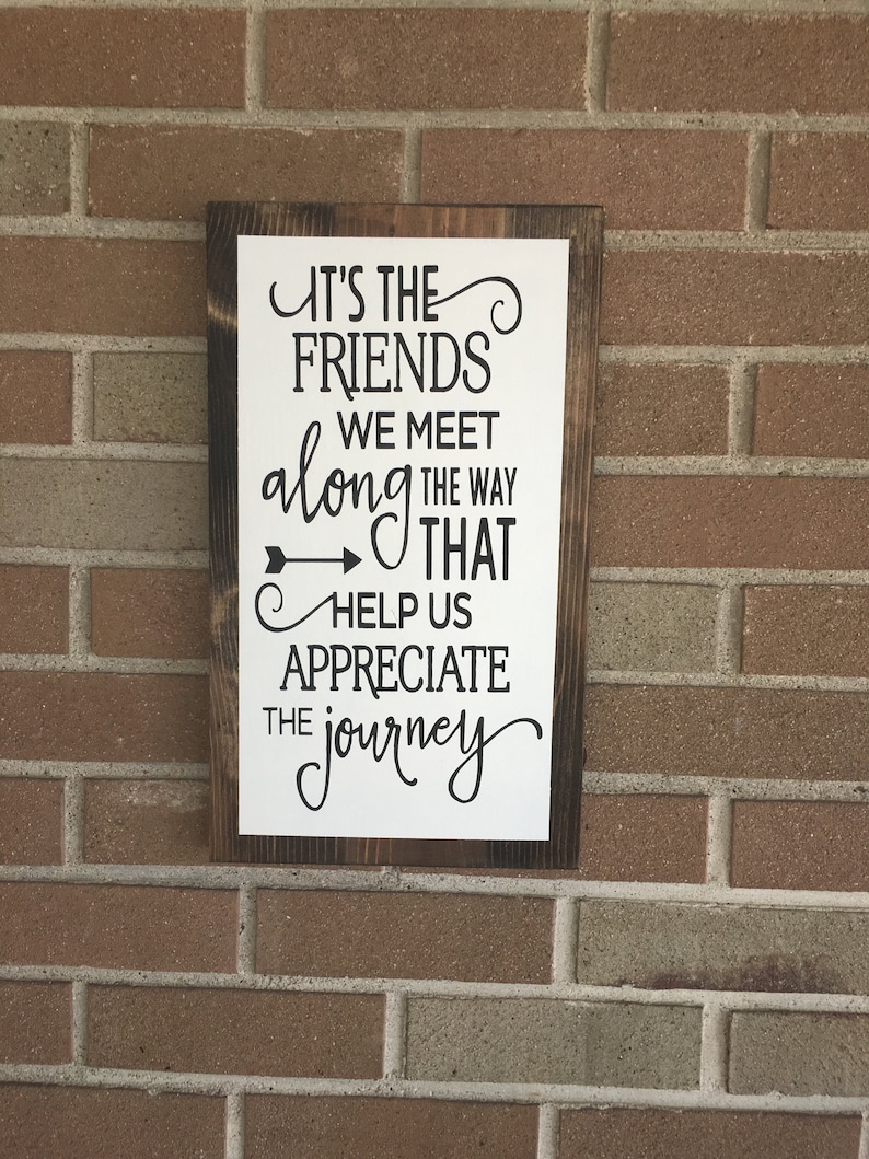 Wood Friend Sign it's the Friends We Meetalong the - Etsy