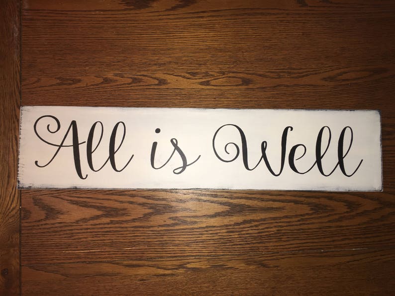All is Well Rustic Wood Sign Hand Painted Sign Inspirational - Etsy