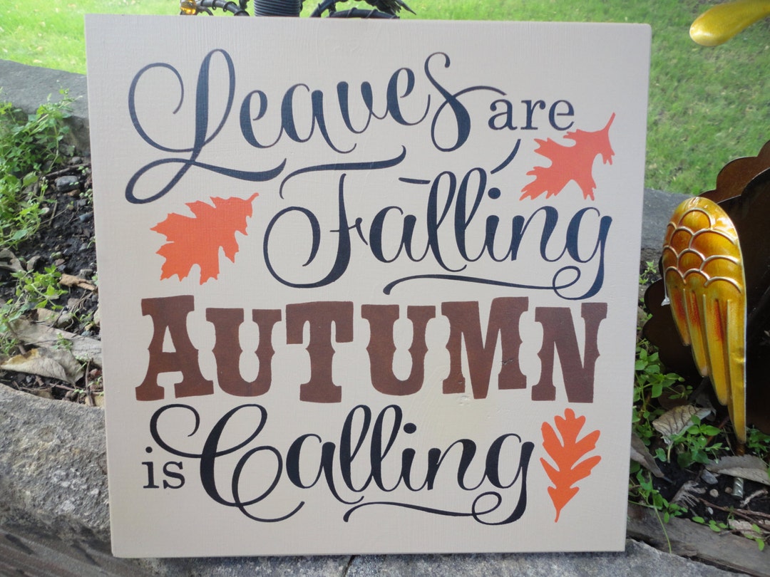Fall Wood Sign "leaves Are Falling Autumn is Calling" Primitive Rustic ...