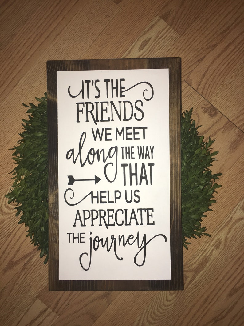 Wood Friend Sign it's the Friends We Meetalong the - Etsy