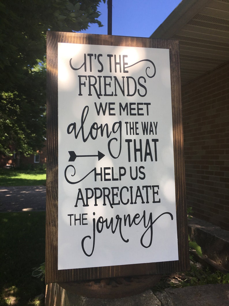 Wood Friend Sign it's the Friends We Meetalong the - Etsy