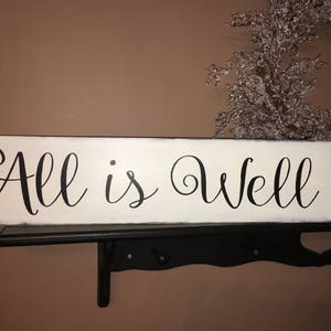 All is Well Rustic Wood Sign Hand Painted Sign Inspirational Wall Decor ...