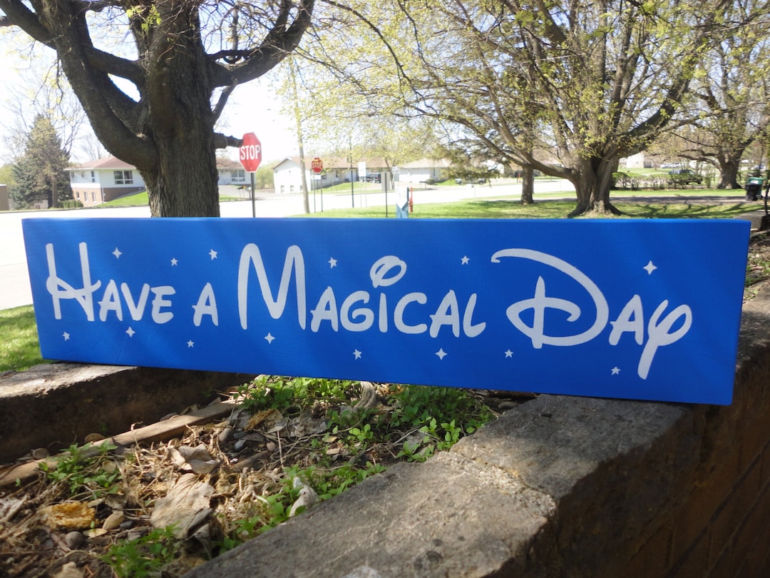 Have A Magical Day Disney Sign Mickey Mouse Sign Boy's Bedroom Sign ...