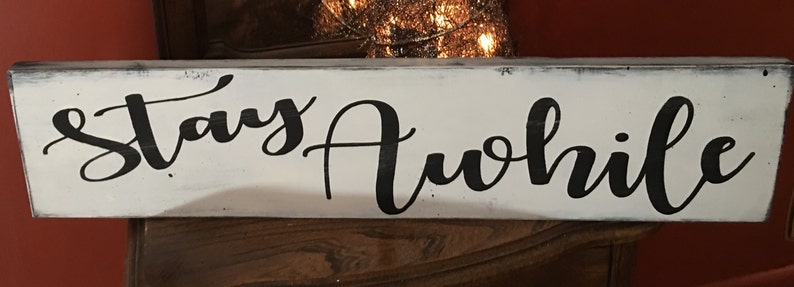 Stay Awhile Sign Farmhouse Sign Wood and Rustic Sign Wall - Etsy