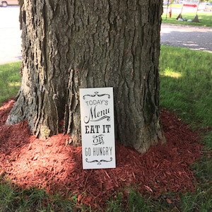 Today's Menu, Eat It or Go Hungry / Kitchen Sign / Wood Sign / Kitchen ...