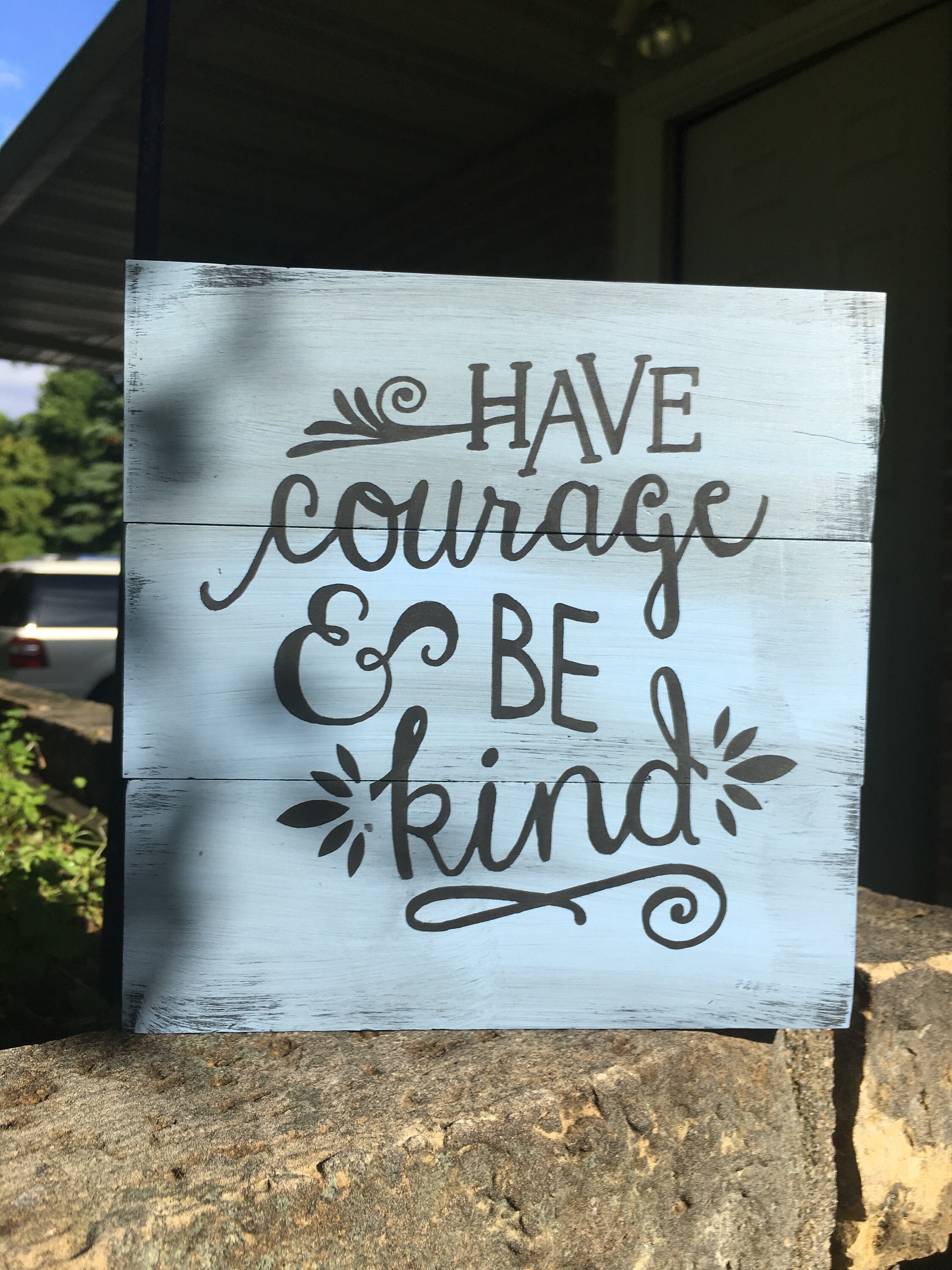 Wood Sign Have Courage and Be Kind Inspirational | Etsy