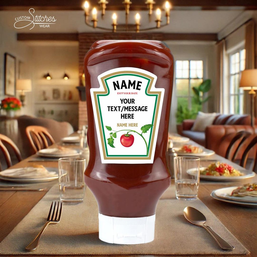Personalised Tomato Ketchup Sauce Label, Custom Your Name Vinyl ...