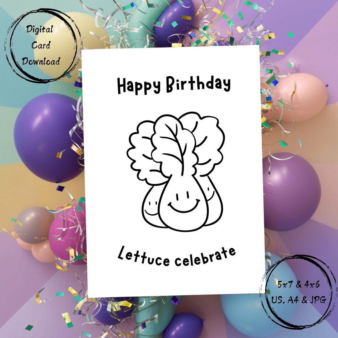 Funny 'lettuce Celebrate' Birthday Card - Printable Food Pun (digital ...