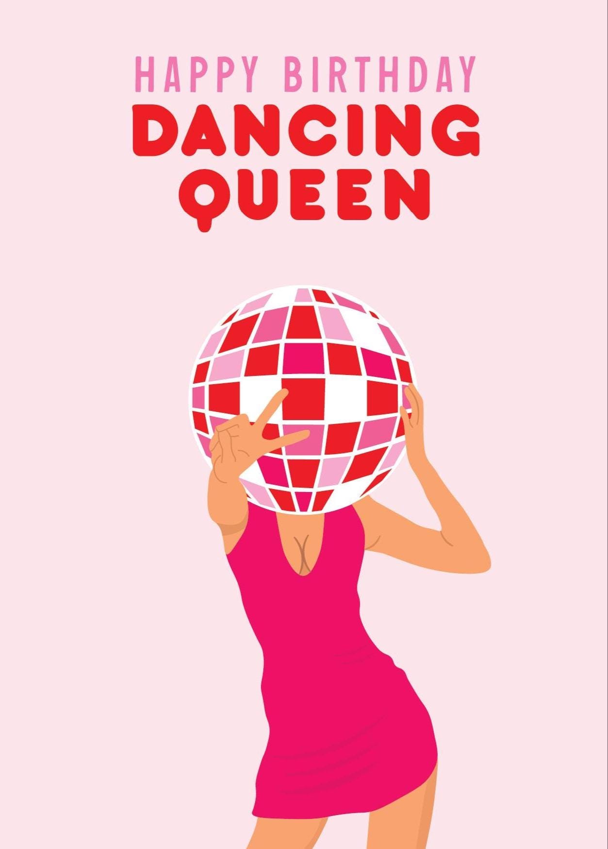 Happy Birthday Dancing Queen – Printable Birthday Card | Digital ...