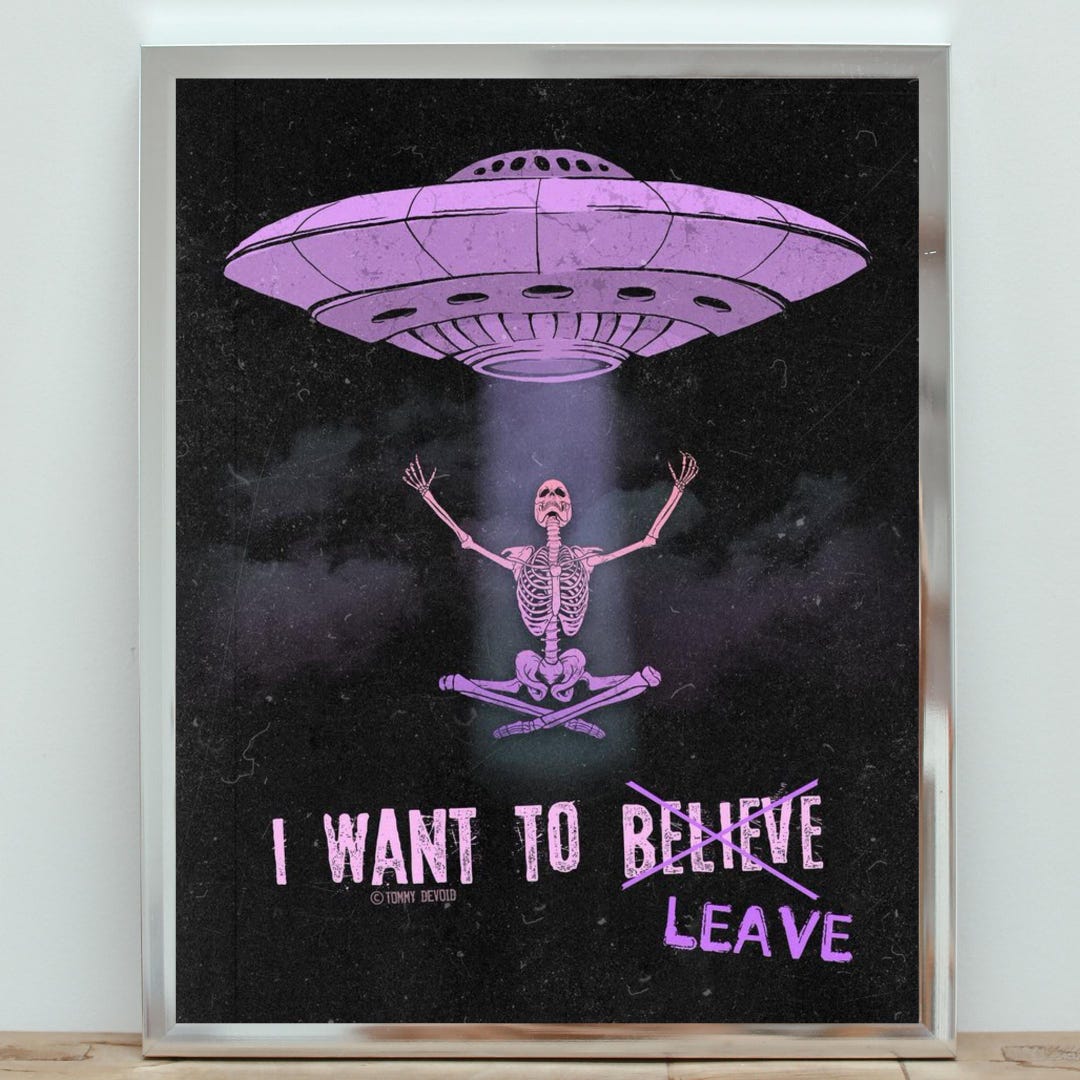 Alien Abduction Skeleton Poster, I Want to Leave Wall Art, UFO and ...