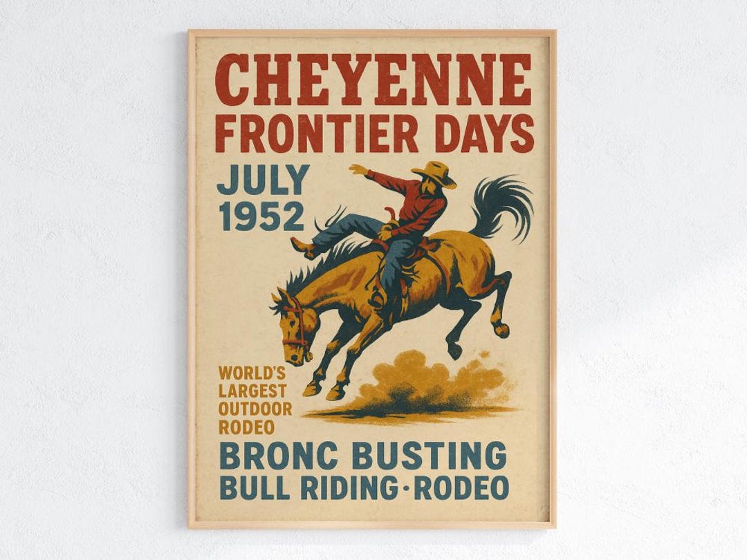 Cheyenne Frontier Days 1952 Poster – Vintage Western Rodeo Print ...