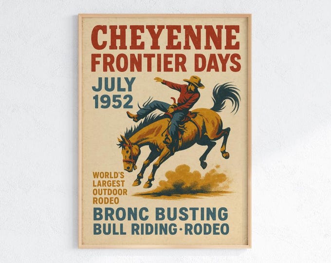 Cheyenne Frontier Days 1952 Poster – Vintage Western Rodeo Print ...
