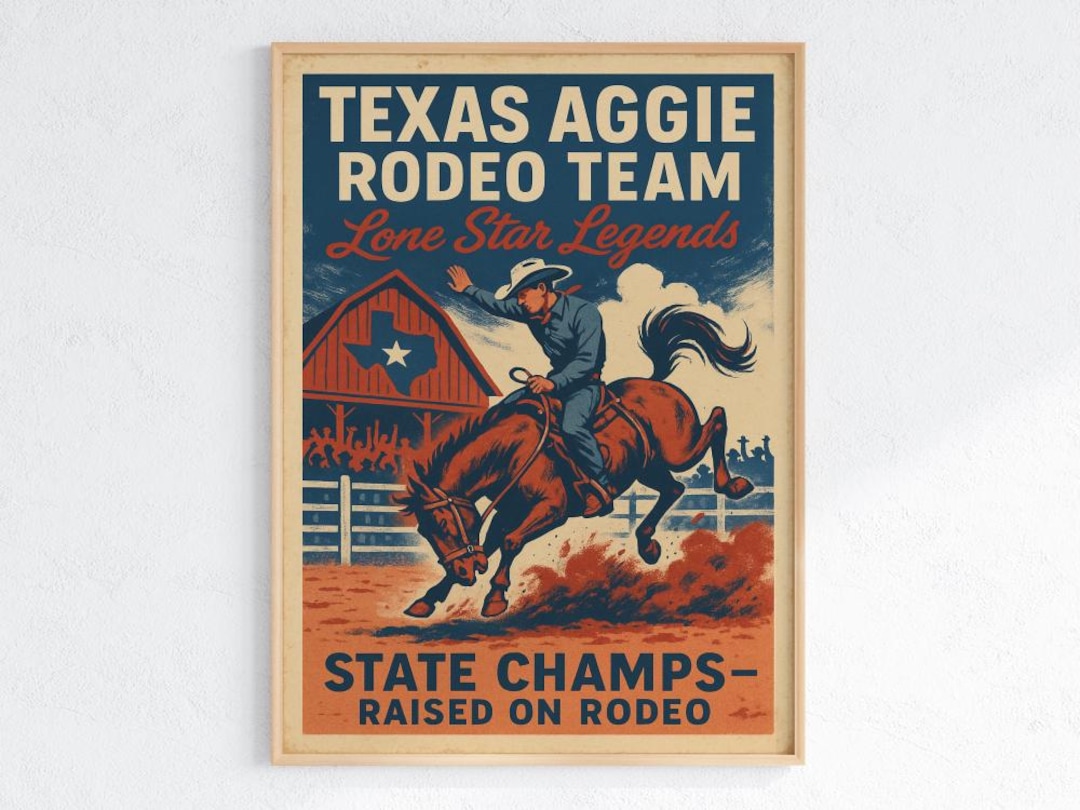 Texas Aggie Rodeo Team Poster – Lone Star Legends State Champs Print ...