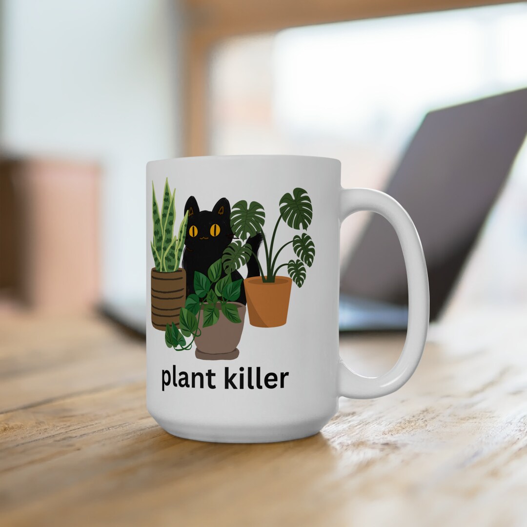 Black Cat Plant Killer Ceramic Mug 15oz - Etsy