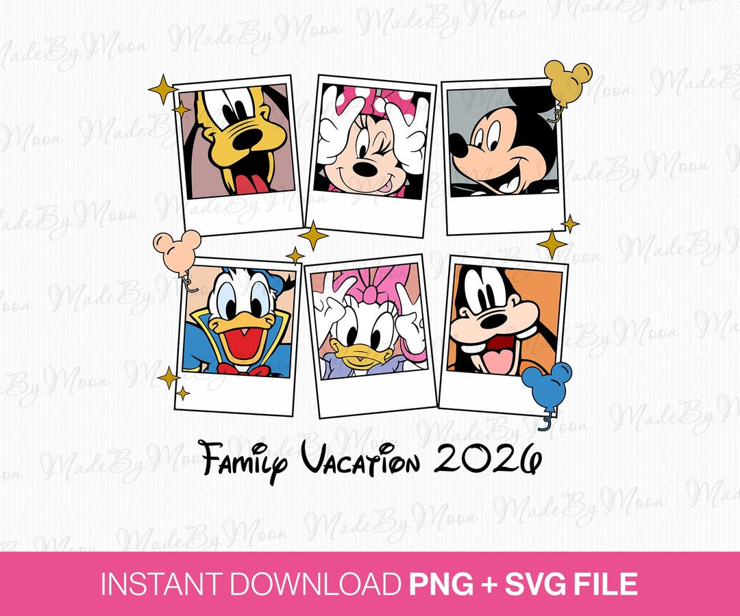 Mickey and Friends Polaraid SVG PNG, Family Vacation 2026 (instant ...